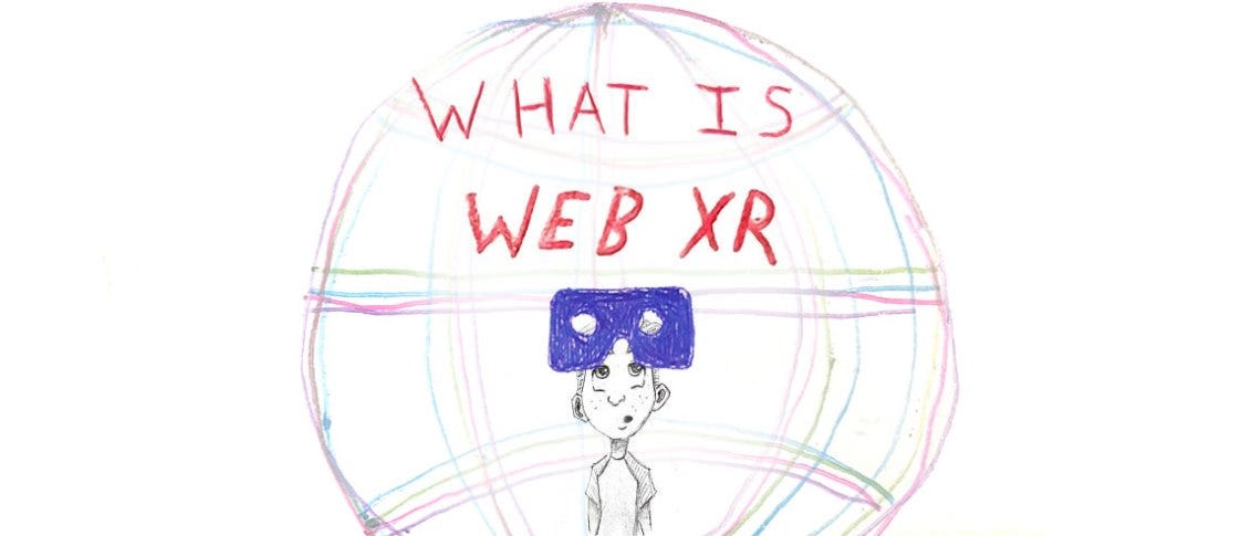 What is WebXR and Why is it So Exciting? | by James Miller | AR/VR ...