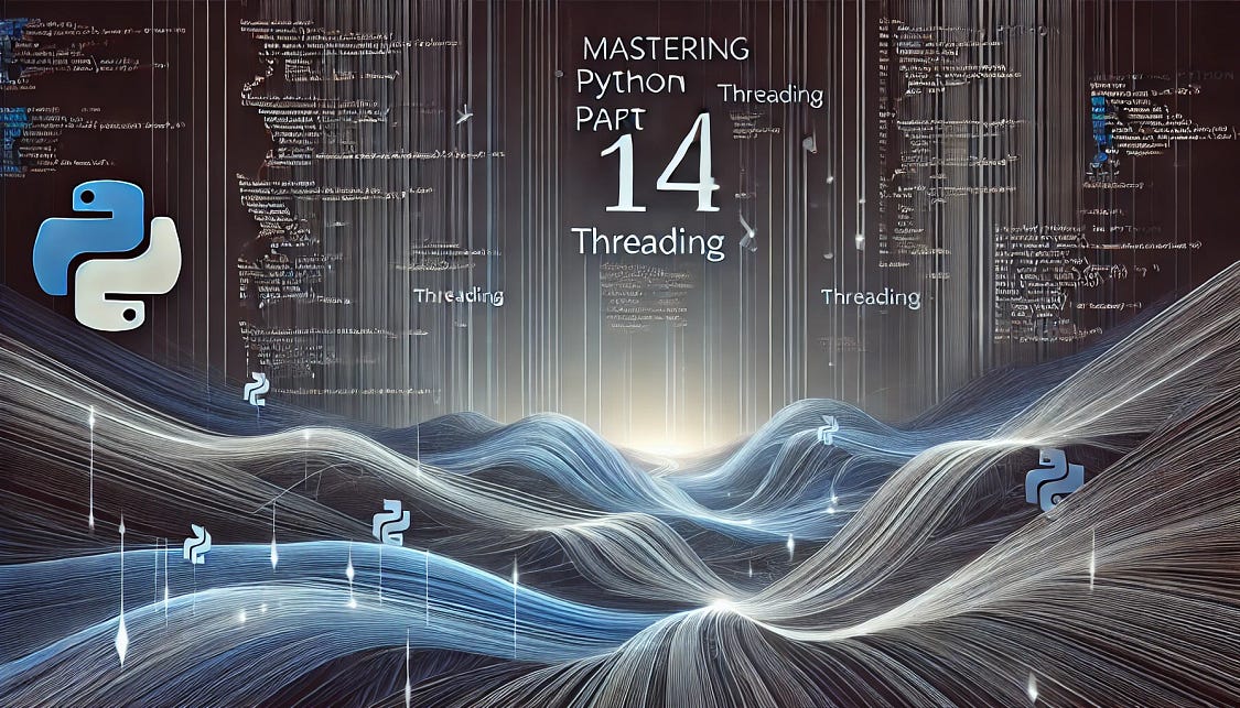 Mastering Python Part 14 Threading 🧵 By Muhammad Syaoki Faradisa Stackademic 6167