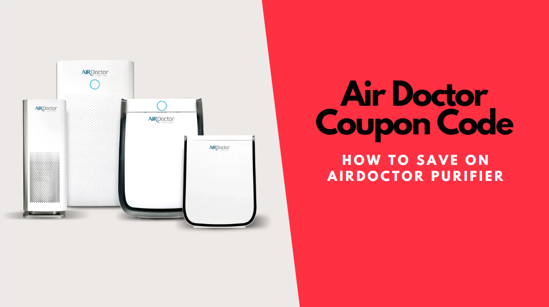 Air Doctor Coupon Code: How to Save on AirDoctor Purifier | by Deala ...