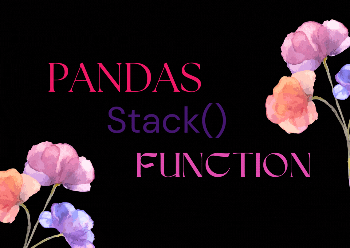 “Pandas stack() function”. In this blog you are going to learn… | by ...