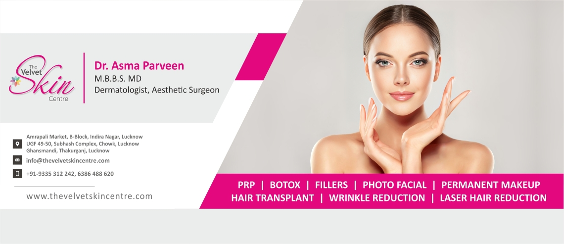 Explore the Finest Skin Doctor in Lucknow: Dr Asma at The Velvet Skin ...