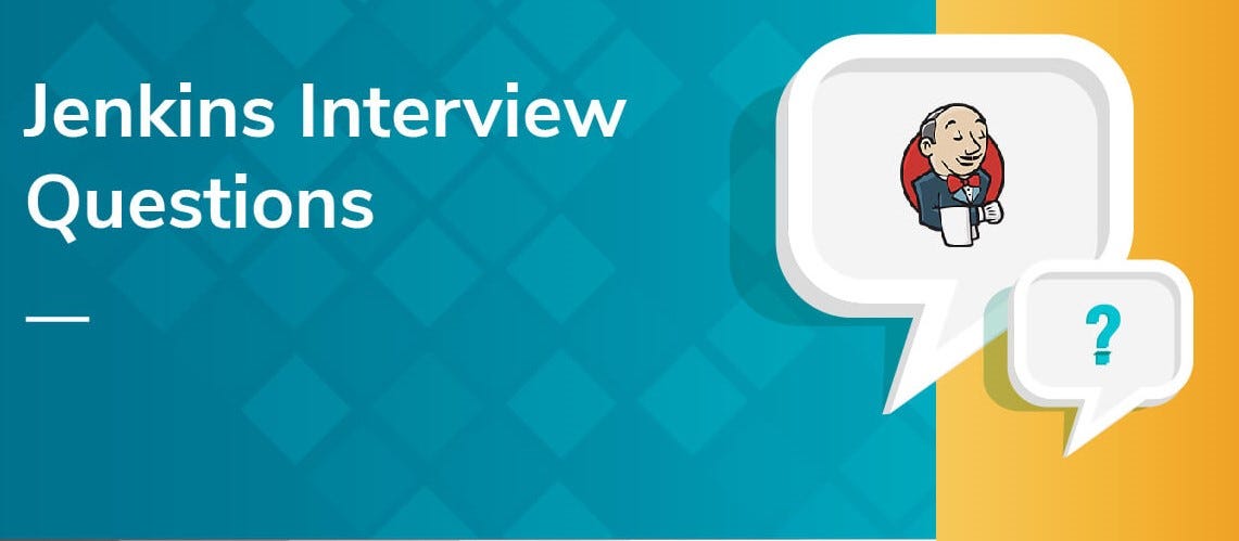 35 Jenkins Interview Questions and Answers for 2023 | by himani jain ...