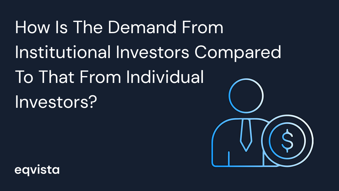 How is the demand from institutional investors compared to that from ...