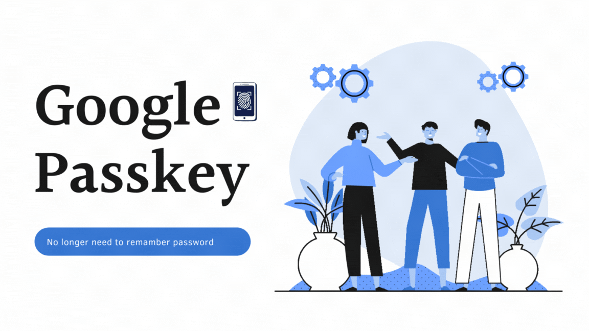 What’s Google Passkey and how to use it | by Jogendra Singh | Medium
