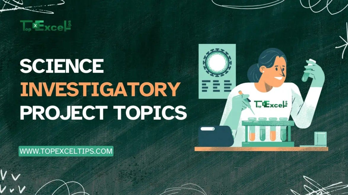 Unique Science Investigatory Project Topics For 2024 | by Emmy ...