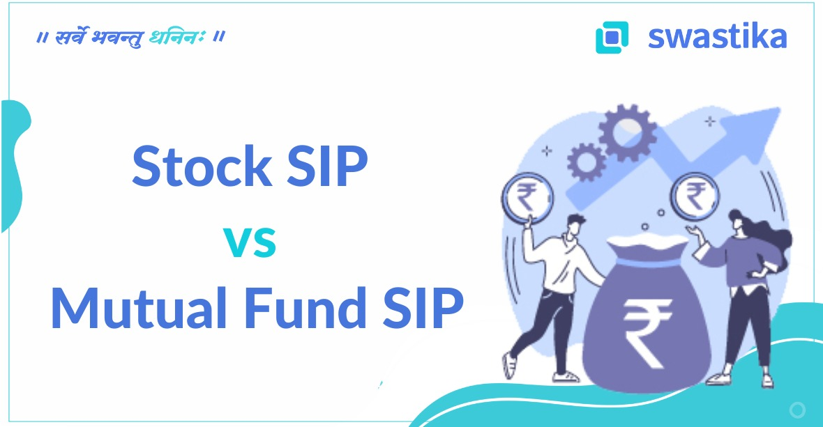Stock SIP vs. Mutual Fund SIP: Which One Should You Choose? | by ...
