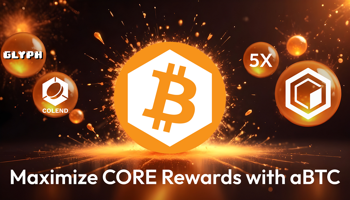 Maximize Core Rewards with aBTC. Summary | by XLINK BTC | Medium