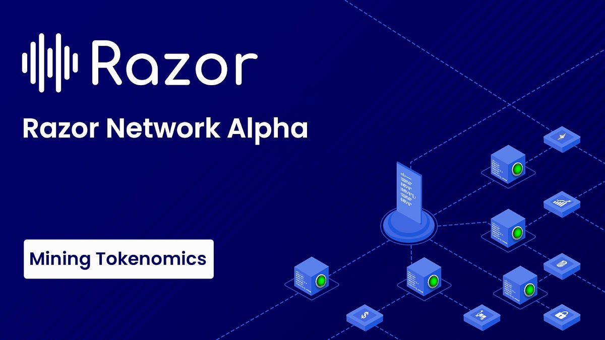 Razor Network — Mining tokenomics | by Razor Network | Razor Network | Medium