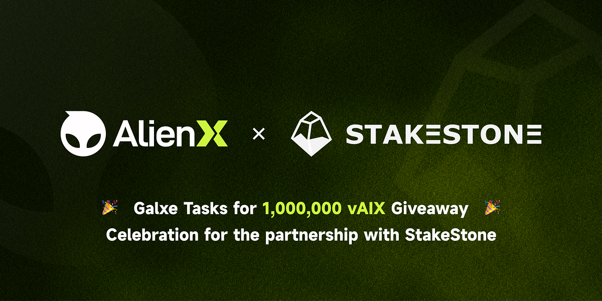 ALIENX and StakeStone Announce Strategic Partnership and Launched a 1,000,000 vAIX Incentive ...