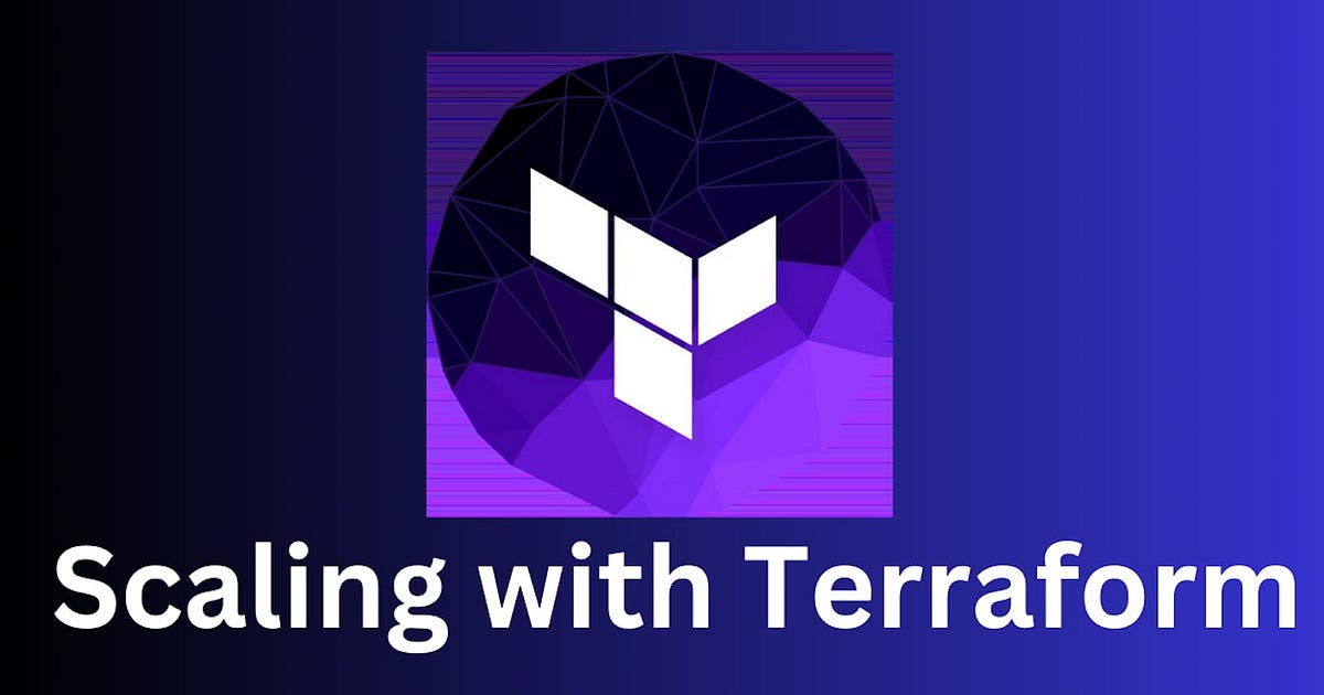 DAY_52/90 => Scaling with Terraform | by Faisal Kuzhan | Medium