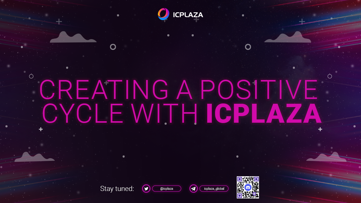Creating a Positive Cycle with ICPLAZA | by ICTech | Medium