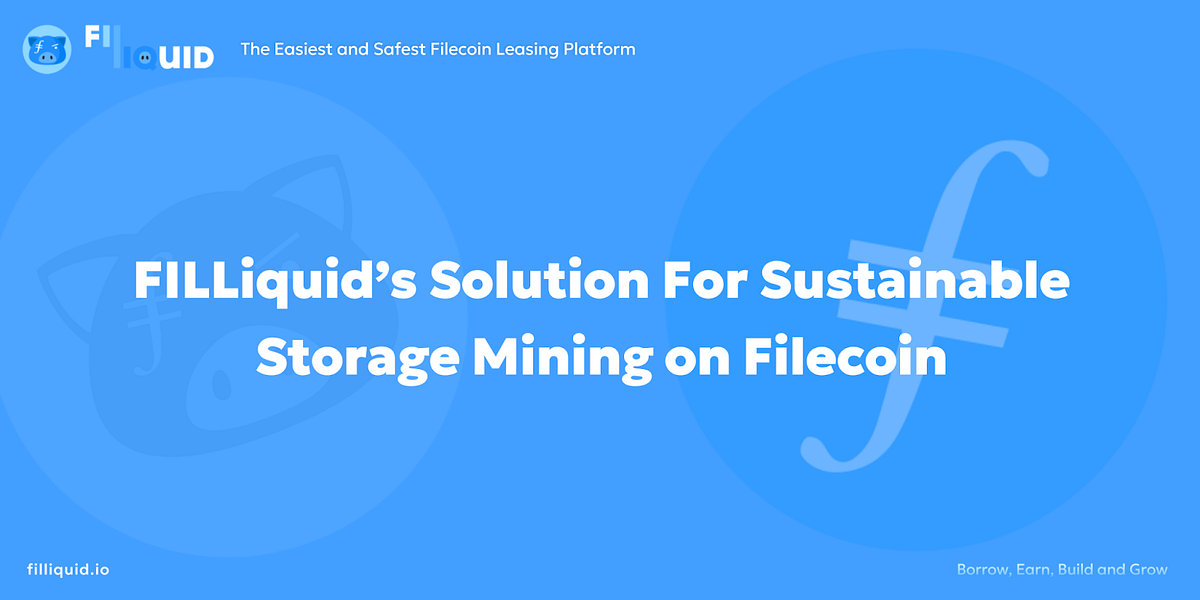FILLiquid’s Solution for Sustainable Storage Mining on Filecoin | by FILLiquid | Dec, 2024 | Medium