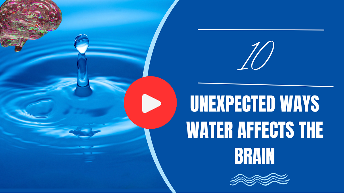 Hydration Hacks: 10 Unexpected Ways Water Affects Your Brain | by Oscar Nartey | Medium
