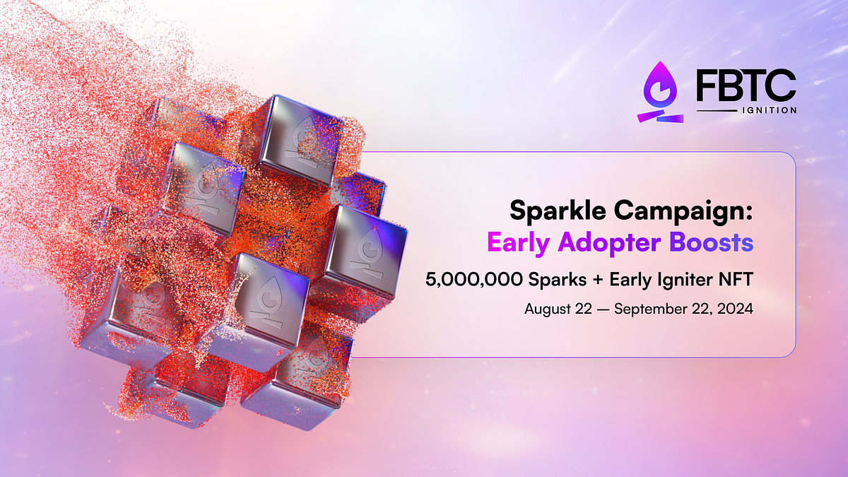 Sparkle Campaign: Early Adopter Boosts — 5M Sparks + Early Igniter NFT | by Ignition | Medium