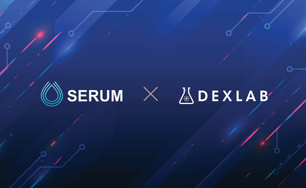 Dexlab — The Decentralized Lab and One-Stop Shop for Solana Projects ...