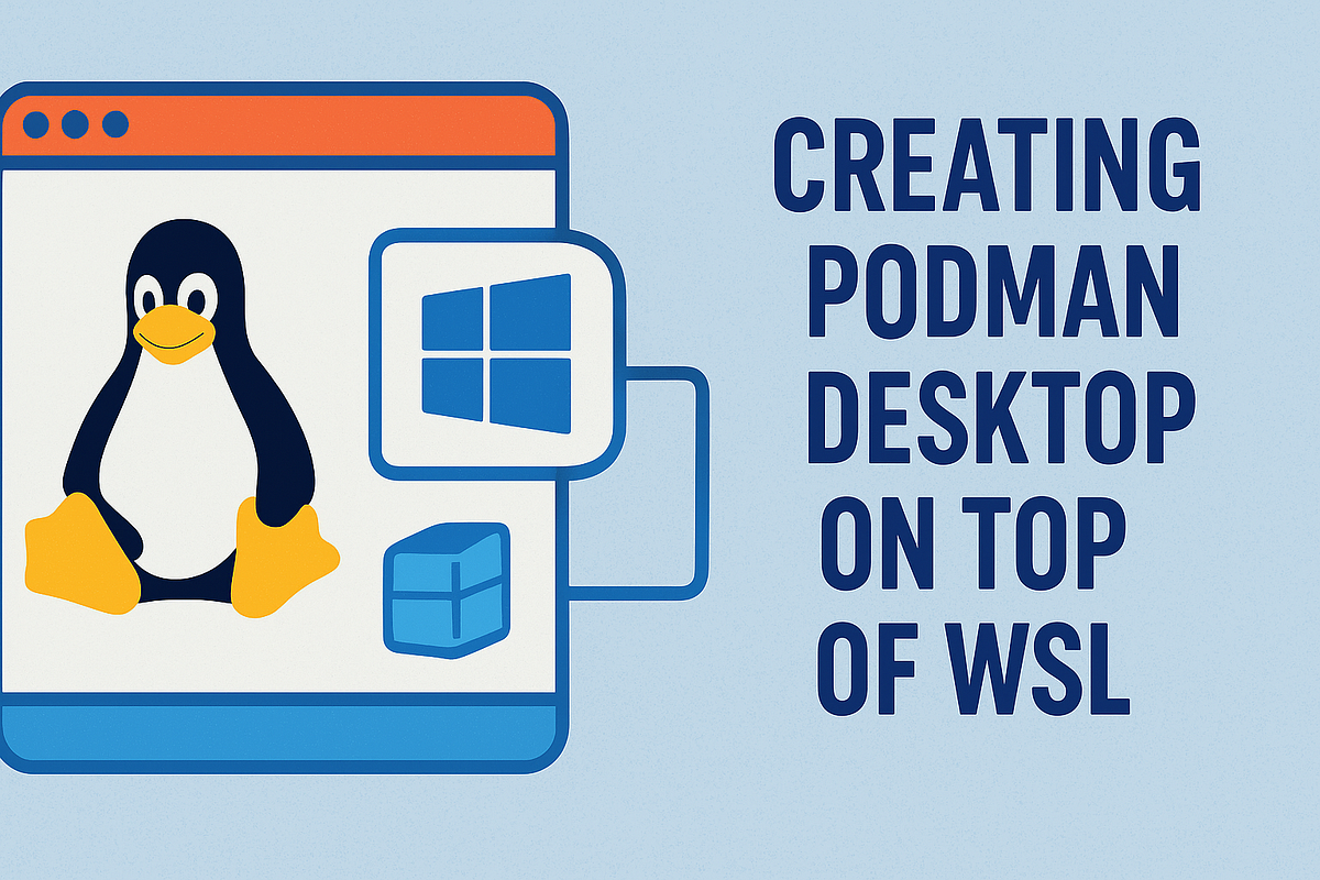 Creating Podman Desktop on top of WSL | by Murat K. | Medium