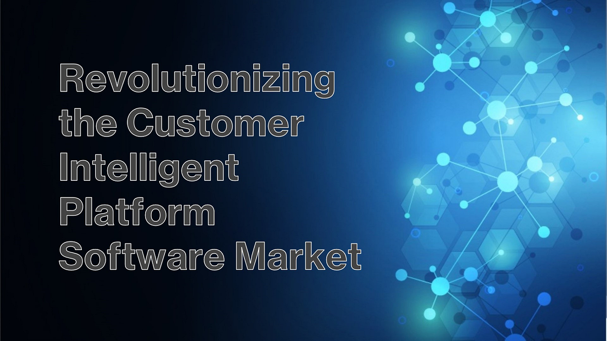 Customer Intelligent Platform Software Market Latest Trends ...