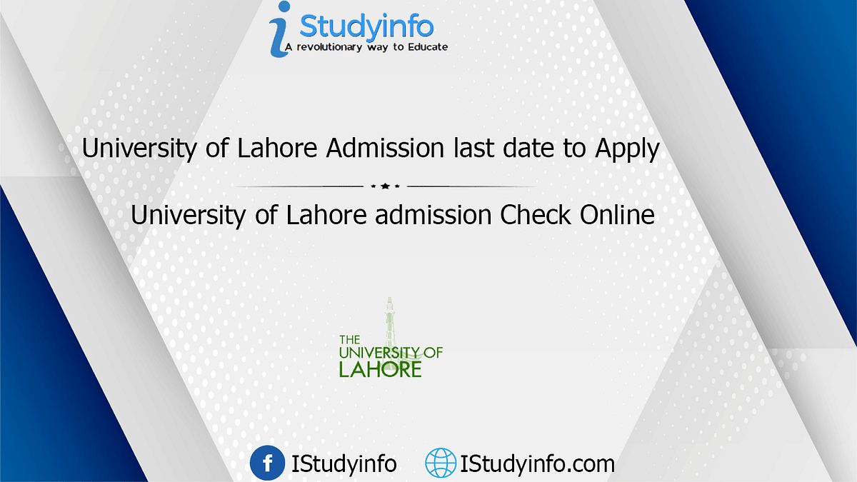 University of Lahore Admission 2022 last date to Apply ...