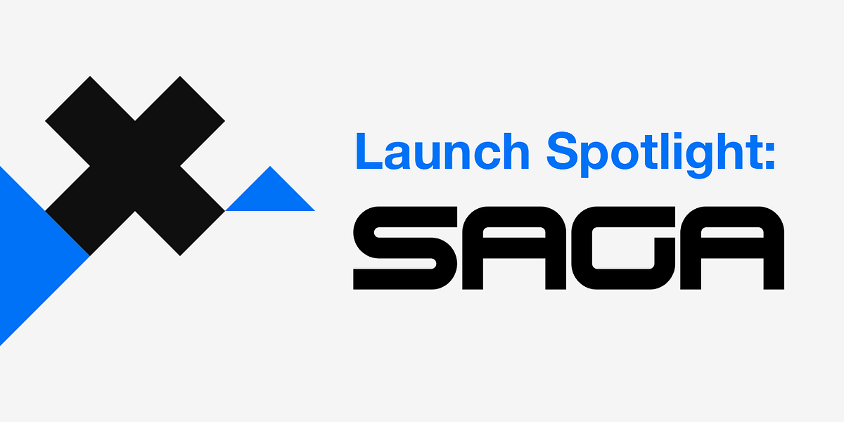 Launch Spotlight: Saga. The Builders Program Launch Spotlight… | by ...
