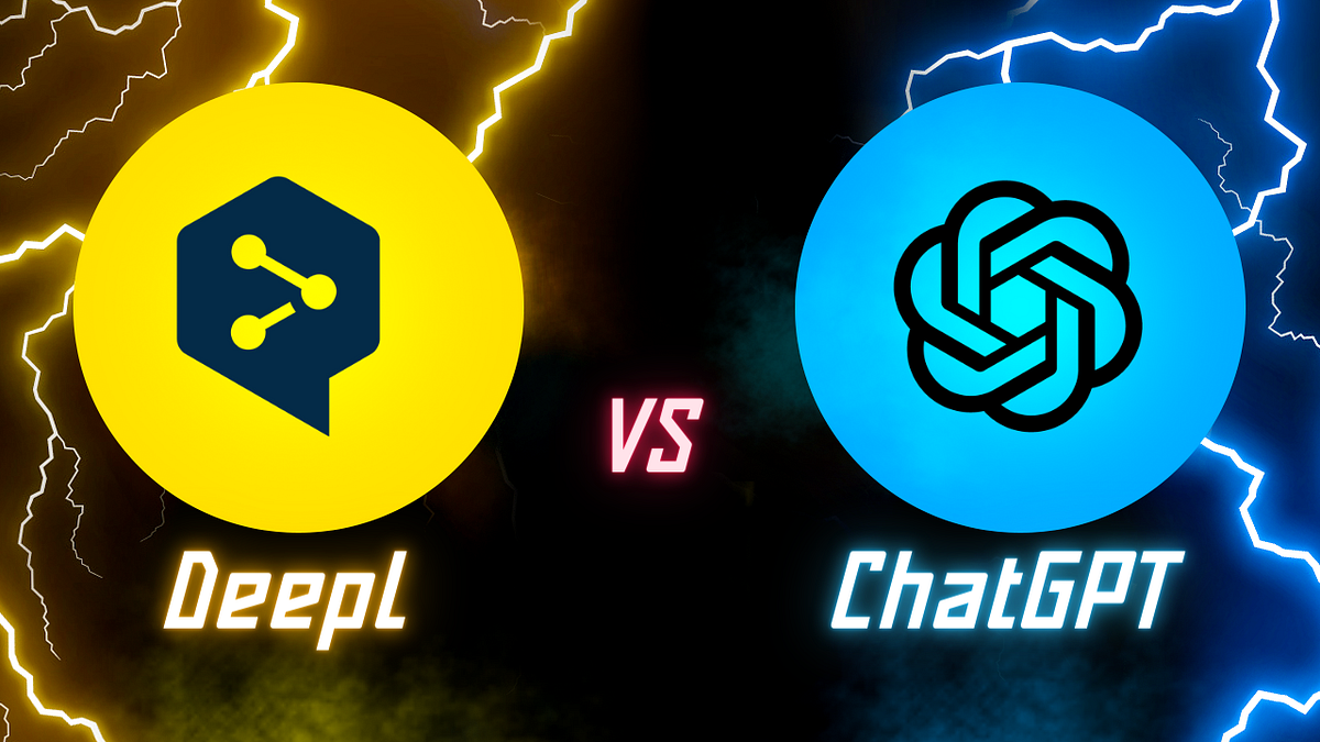 ChatGPT vs. DeepL Translator: A Comprehensive Comparison | by Favour Aderibigbe | Medium