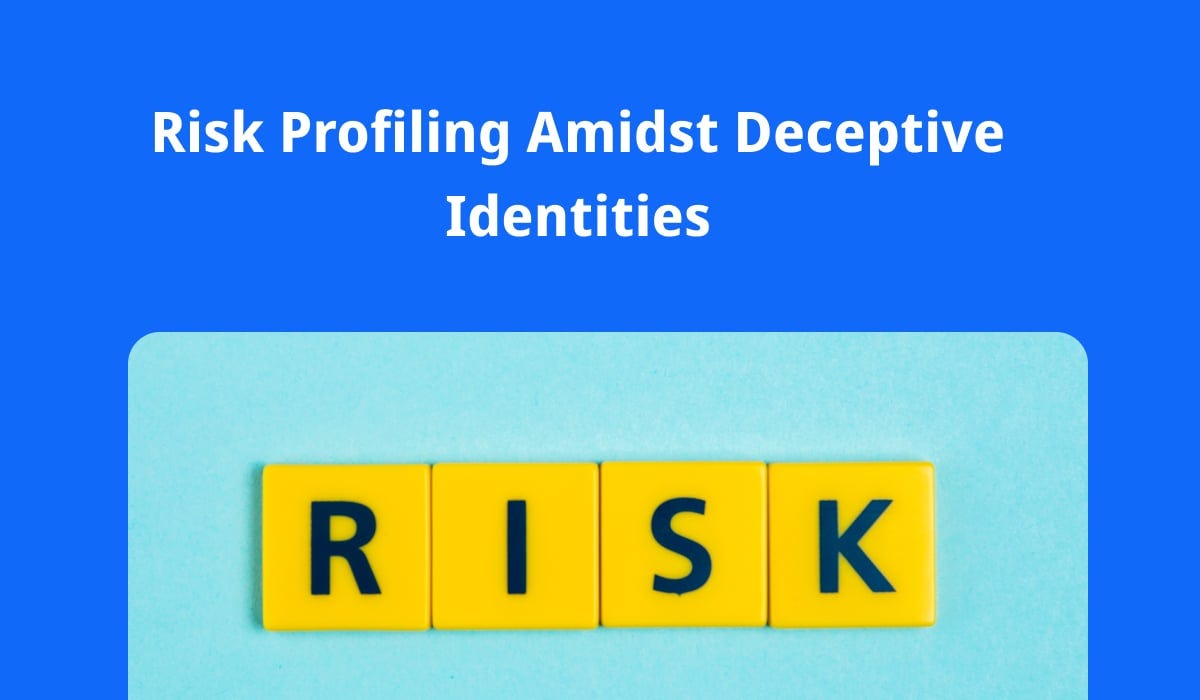 Risk Profiling Amidst Deceptive Identities | by Flagright | Medium
