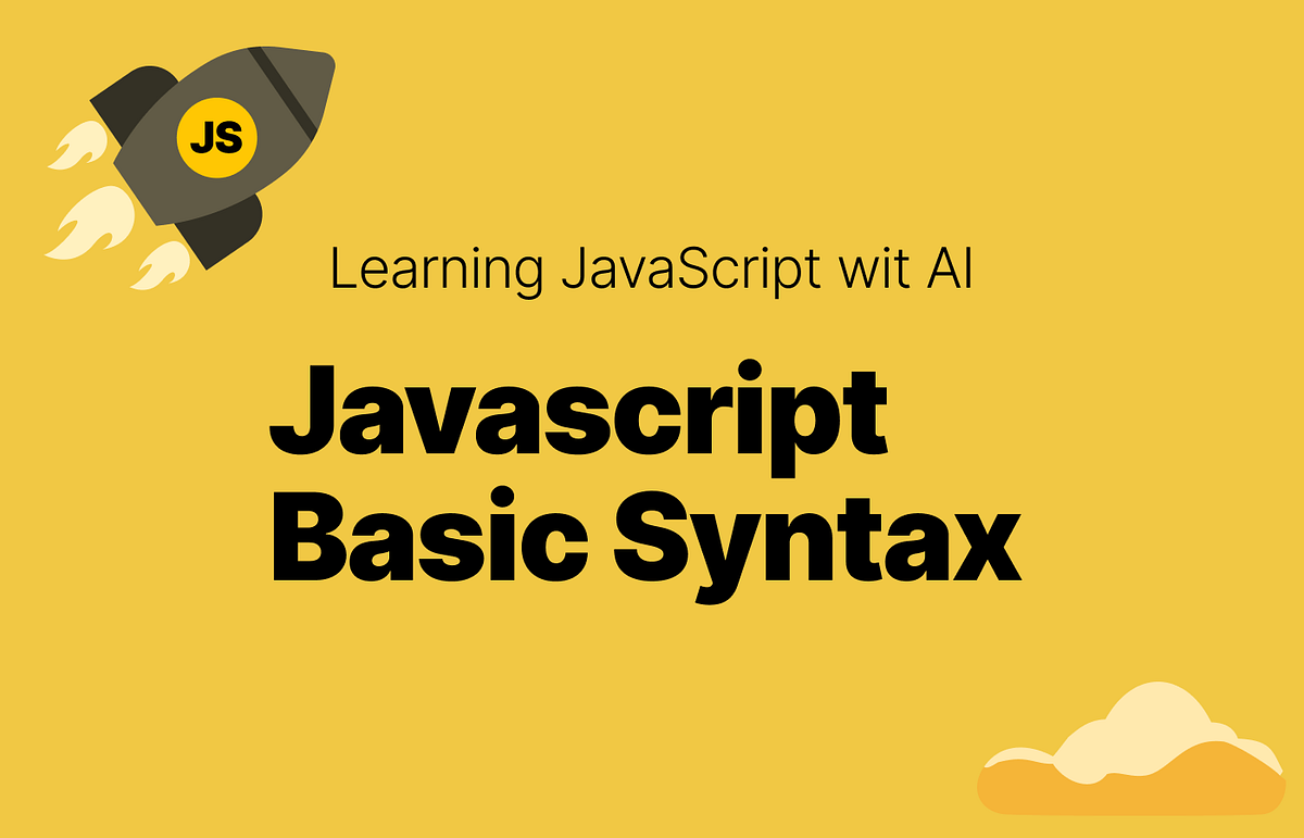 Mastering JavaScript Syntax with the Help of AI | by David Ocearn | D-Libro | Mar, 2025 | Medium
