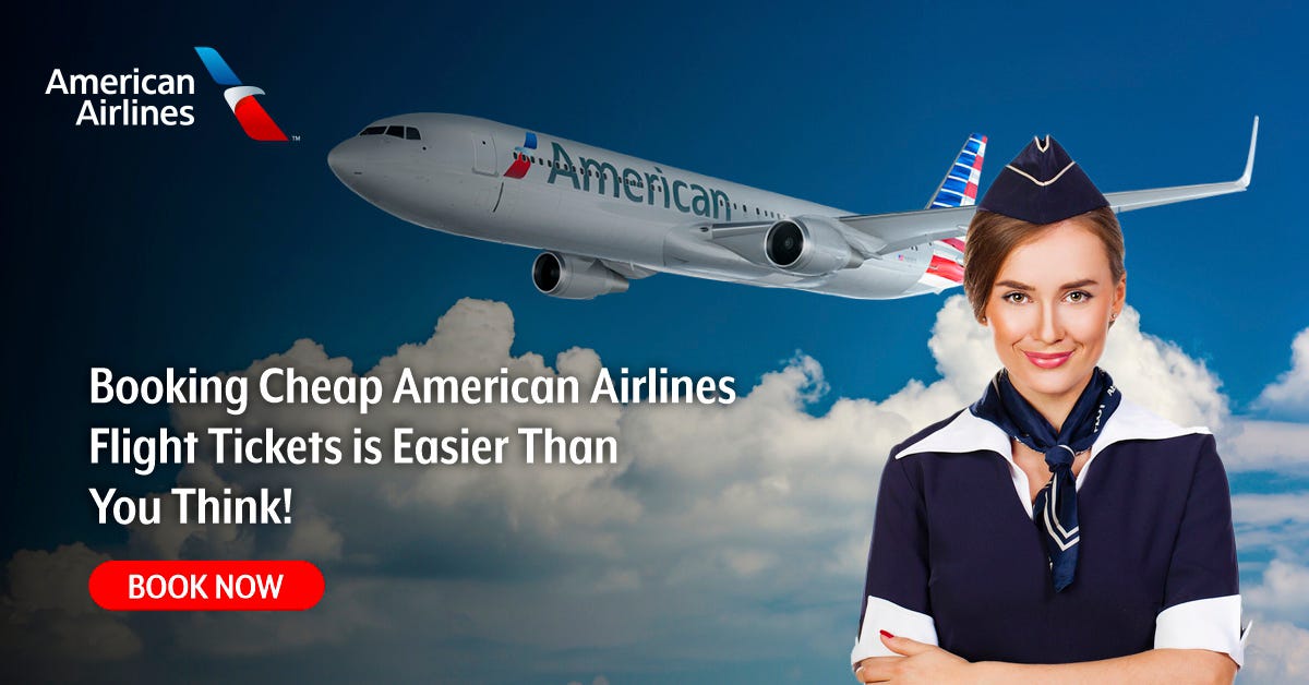 Tips for Finding Cheap @American Airlines Flight Tickets™ | by Let's Go ...