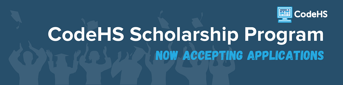 Announcing 2023 CodeHS Student Scholarships | by CodeHS | Read Write Code