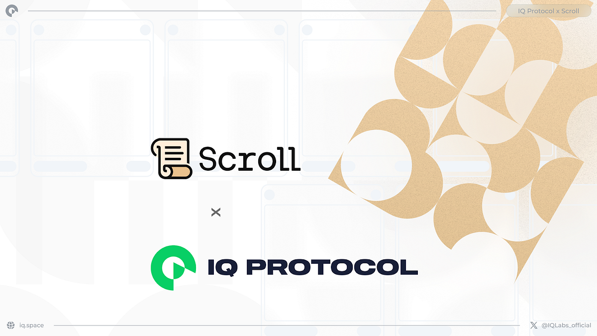 Unveiling the Future: IQ Protocol to Integrate with Scroll Network | by IQ Labs | IQ Protocol ...