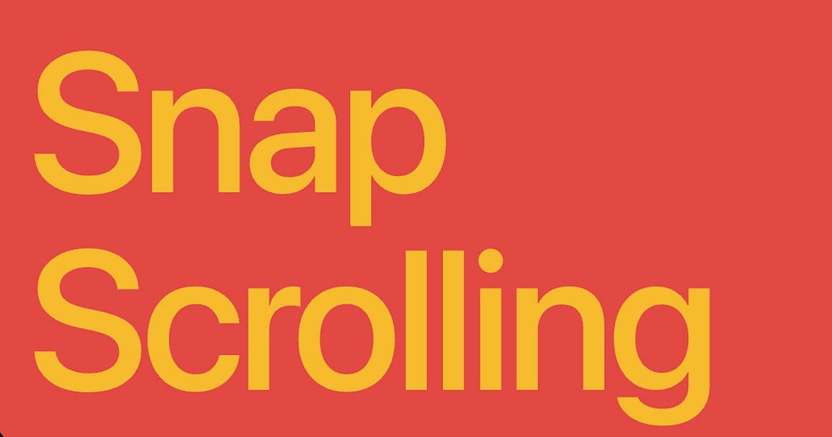 CSS Snap Scroll: A Hidden Gem. Most of you probably don’t know about ...