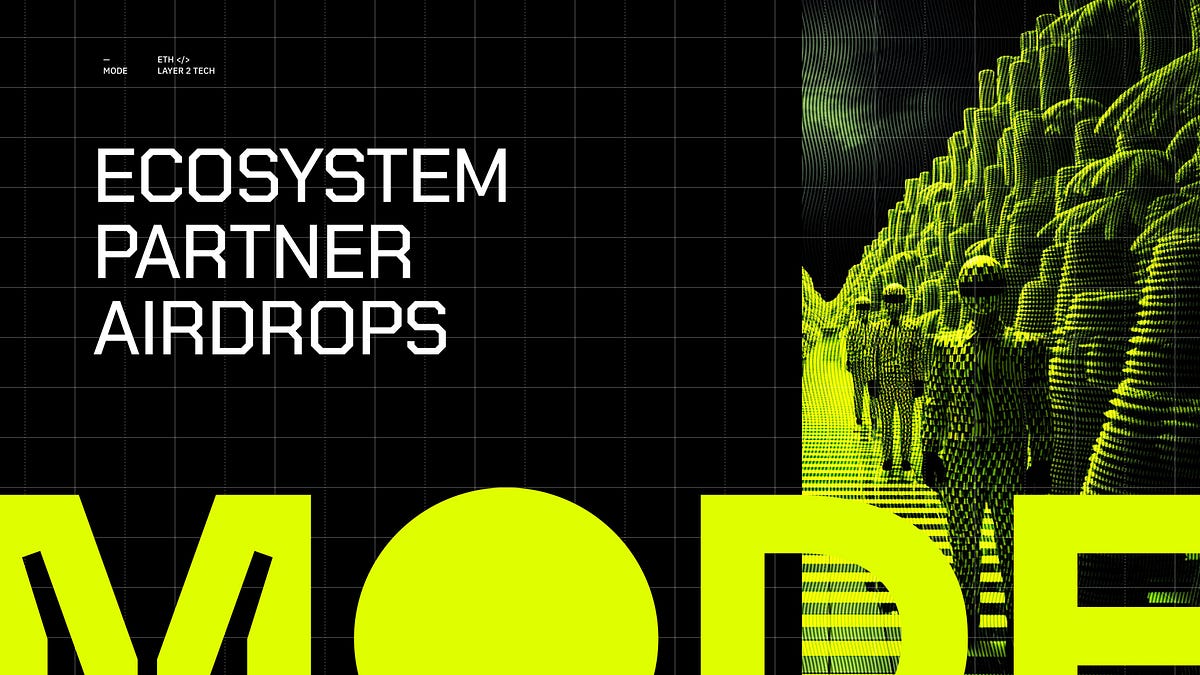 Mode Airdrop — Your Comprehensive Guide to $MODE Token Distribution ...