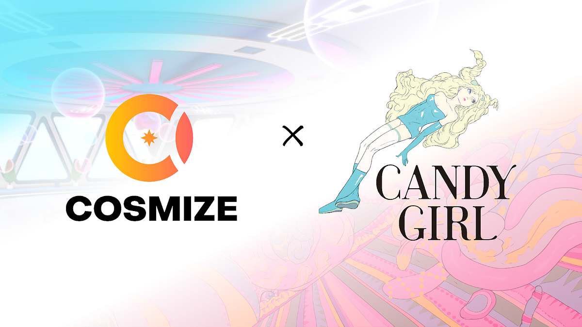 Candy Girl NFT and Cosmize partnership | by Suguru Seo | Astar Network ...