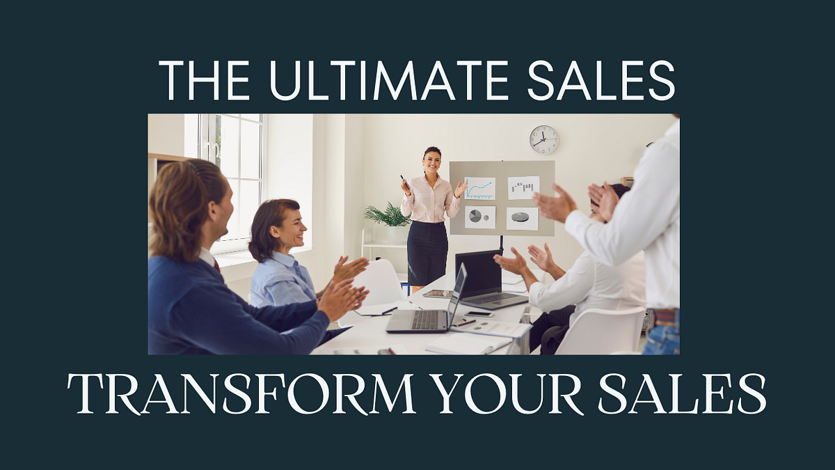 The Ultimate Sales System: Transform Your Sales Strategy Today | by ...