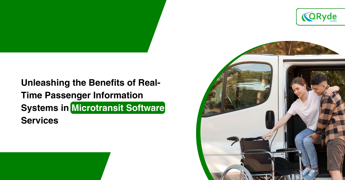 Unleashing the Benefits of Real-Time Passenger Information Systems in Microtransit Software ...