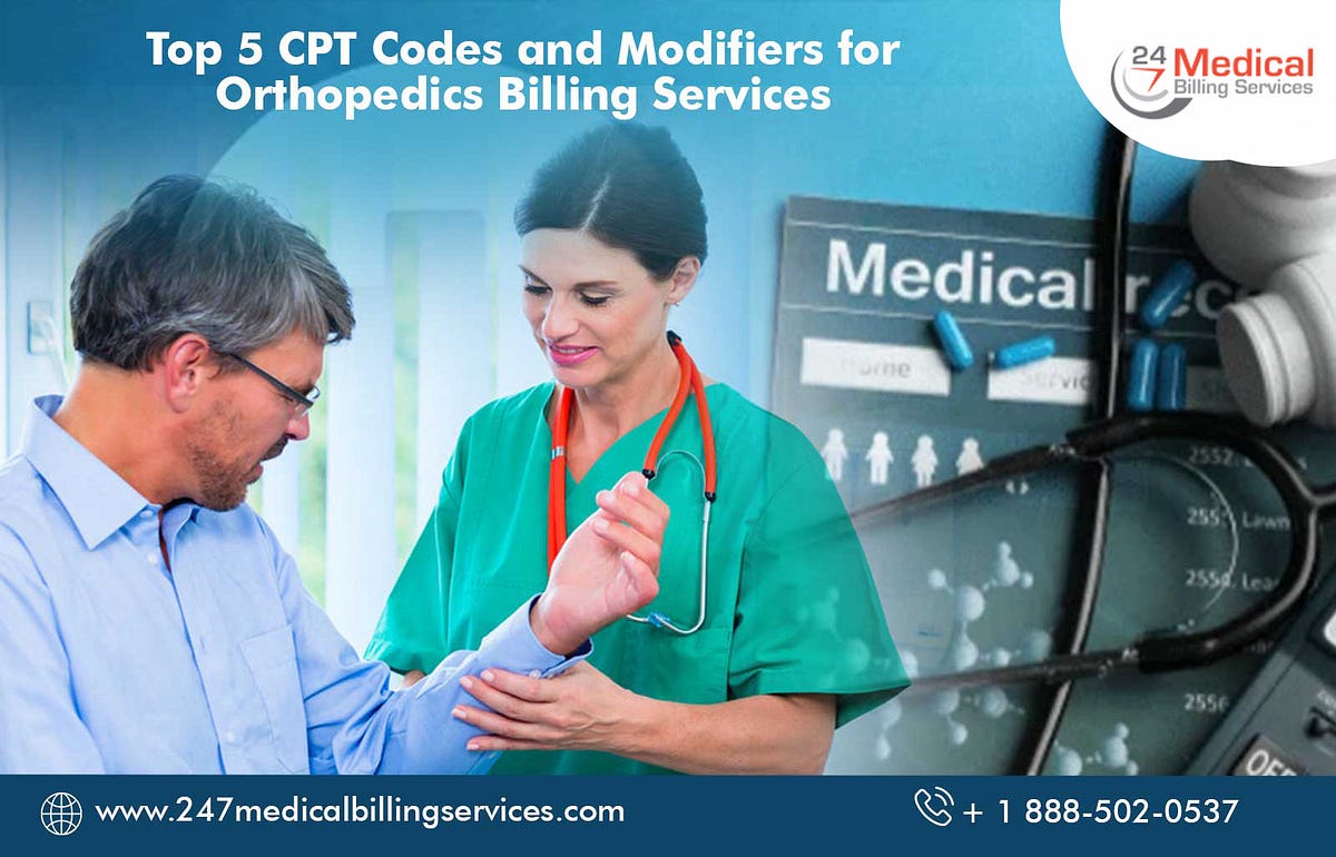 Top CPT Codes and Modifiers for Orthopaedics Billing Services | by ...