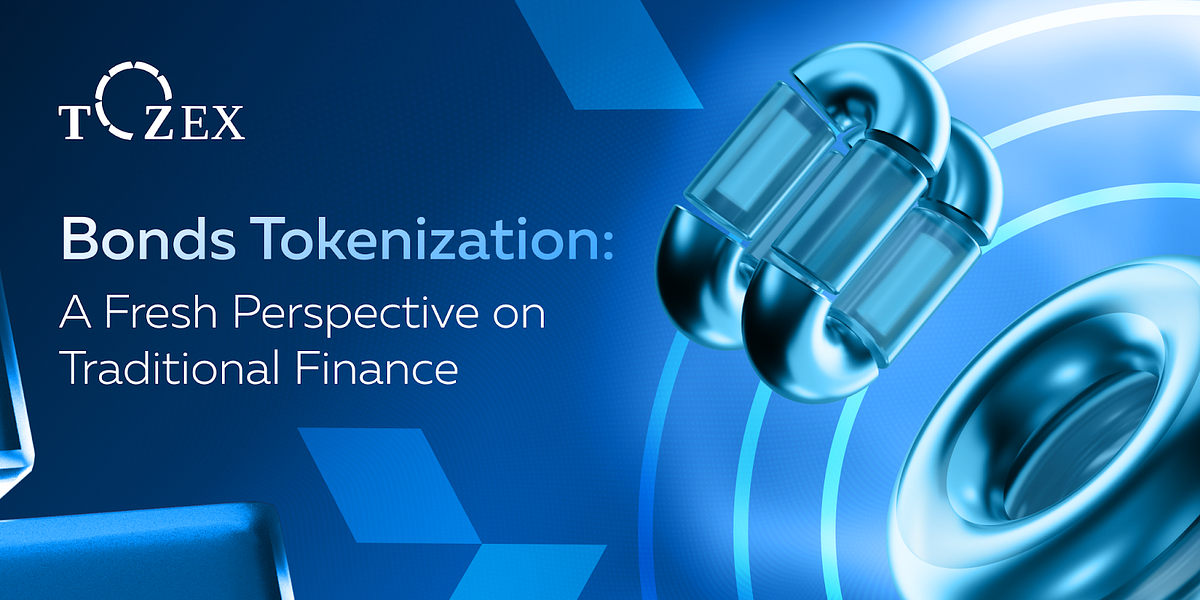 Bonds Tokenization: A Fresh Perspective on Traditional Finance | by ...