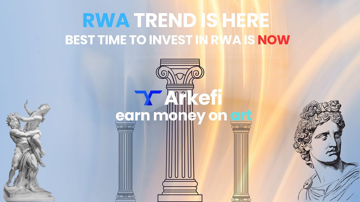Arkefi — the RWA future. Today we are talking about RWA and the… | by ...