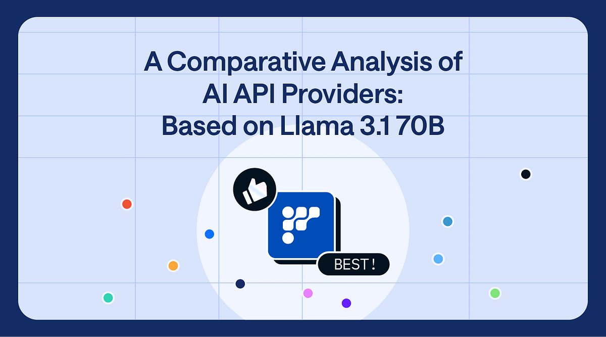 A Comparative Analysis of AI API Providers: Based on Llama 3.1 70B | by FriendliAI Tech ...