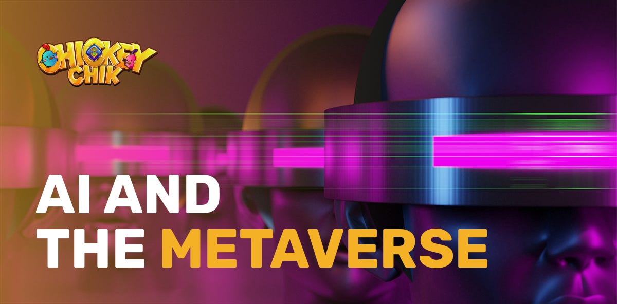 AI and the Metaverse. One of the most exciting areas of… | by Gamepay Official | ChickeyChik ...