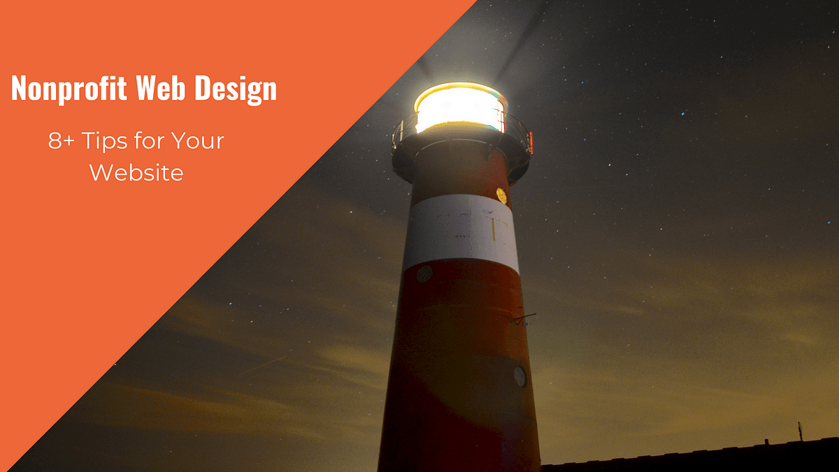 Nonprofit Web Design: 8+ Tips for Your Website | by Elyssa Respaut | Medium