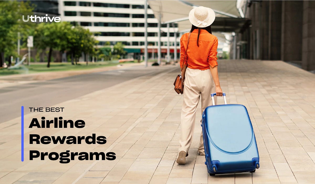 Guide for Best Airline Rewards Programs | How to Maximize Airline ...