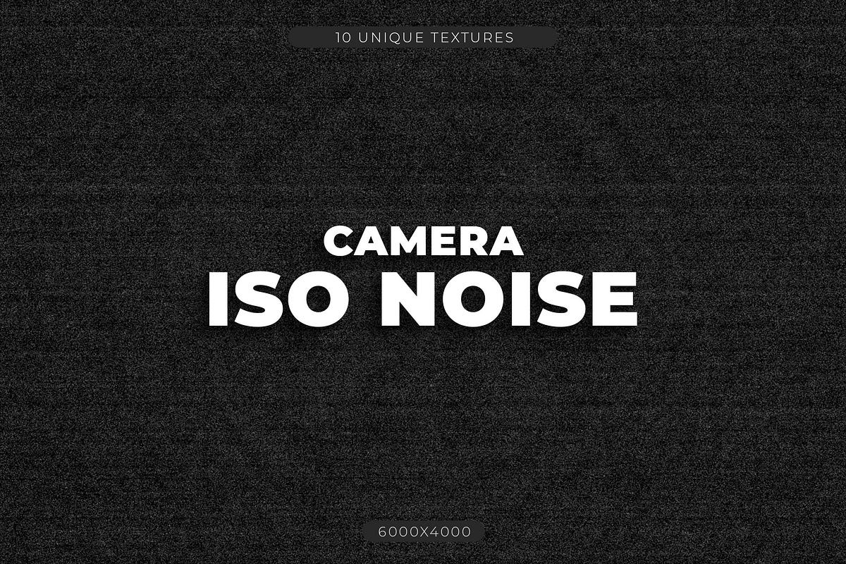10 Camera Iso Noise Textures - Cybhac - Medium