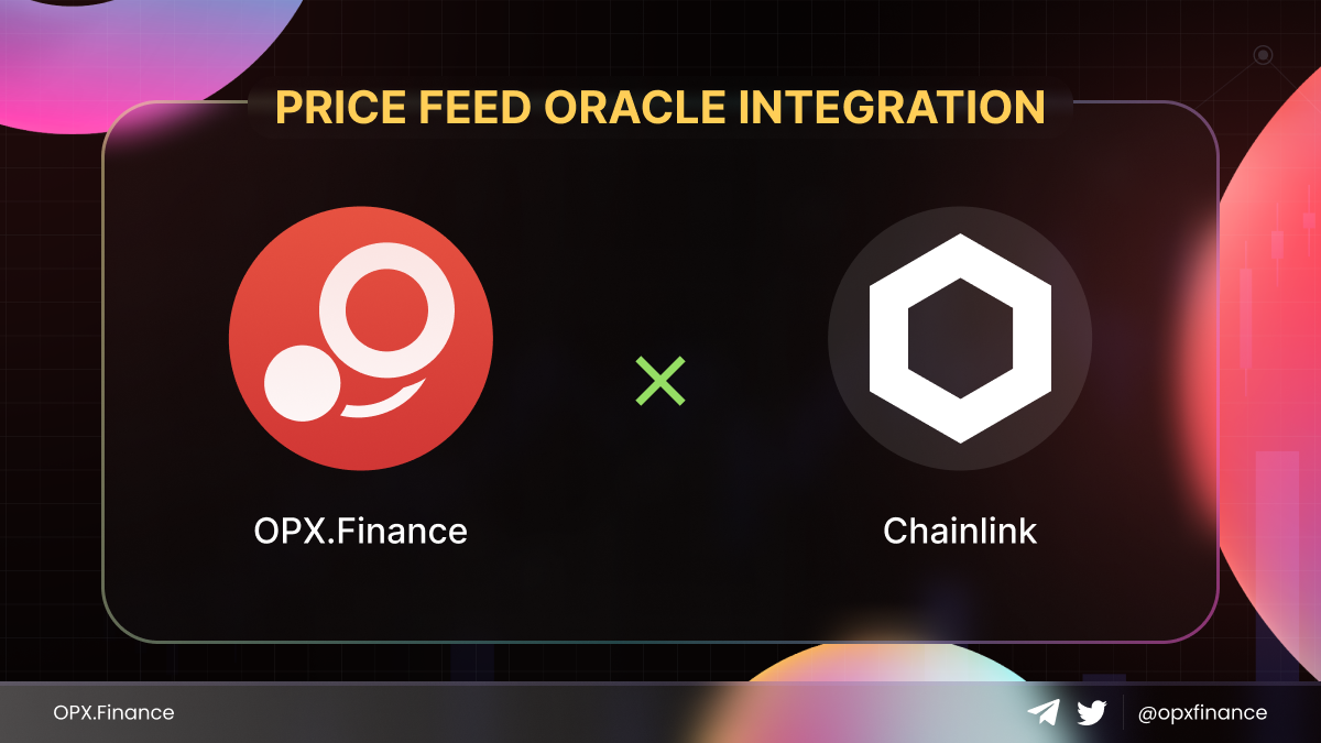 OPX Finance Integrates Chainlink Price Feed into its Decentralized ...