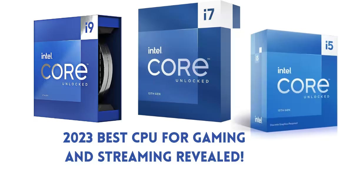 Best CPU for Gaming and Streaming, 13.76% Off! | Medium