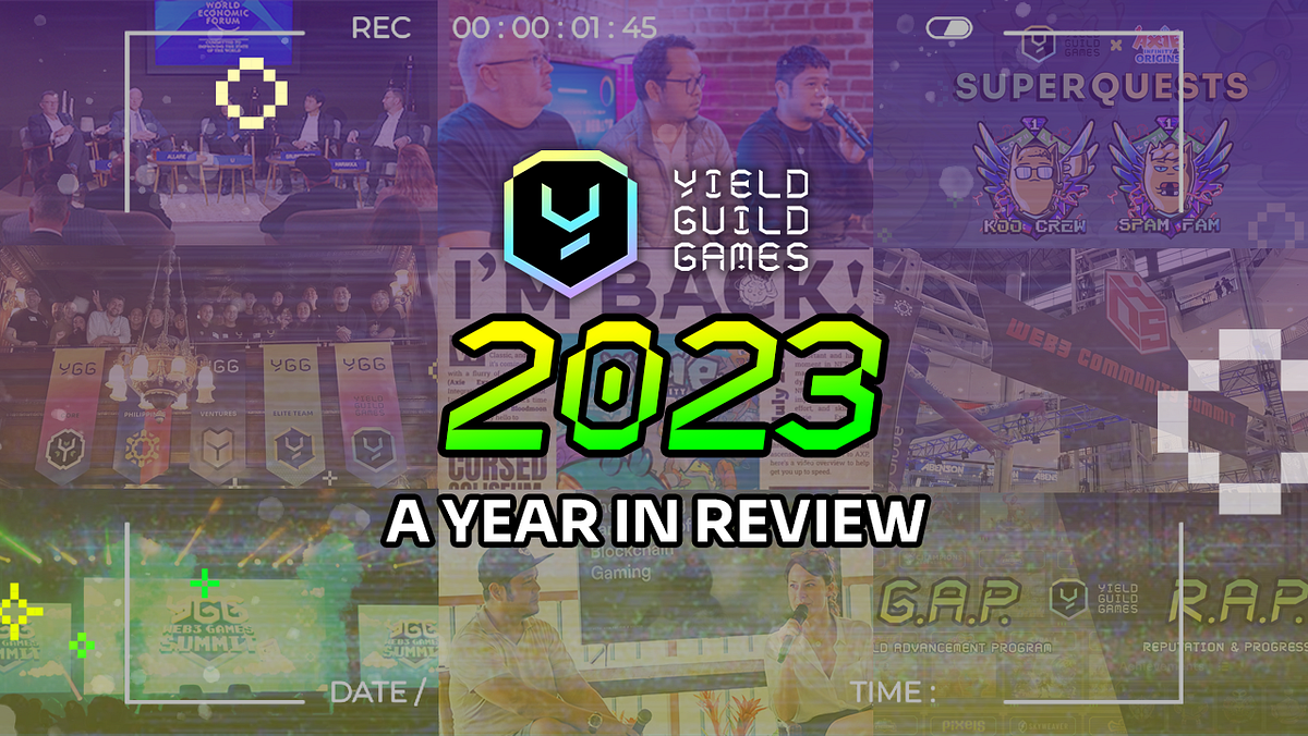 2023: A Year in Review. Yield Guild Games (YGG) had a busy year… | by Yield Guild Games | Yield ...