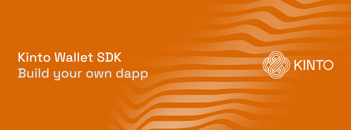 💻 Kinto launches Wallet SDK. Kinto is launching the Kinto Wallet SDK… | by Ramon Recuero | Kinto ...