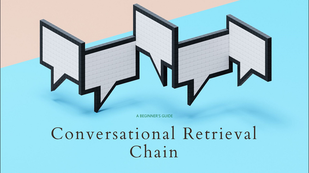 Beginner’s Guide To Conversational Retrieval Chain Using LangChain | by Vijaykumar Kartha | Medium