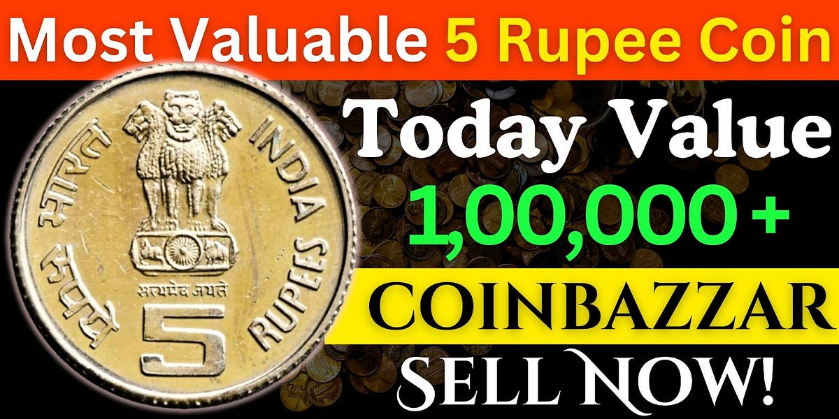 5 Rupee Coin Can Make You Lakhpati | Most Valuable 5 Rupee Coin | by ...