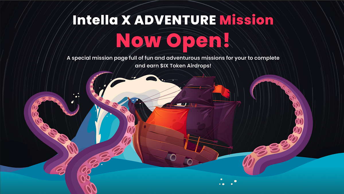 Intella X Adventure $IX Token Airdrop 2 — The Mission Page Now Open ...