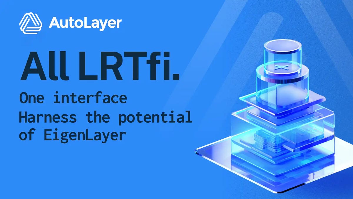 Maximizing Your DeFi Experience with AutoLayer LRTs and LSTs on Arbitrum | by Justwanswer | May ...
